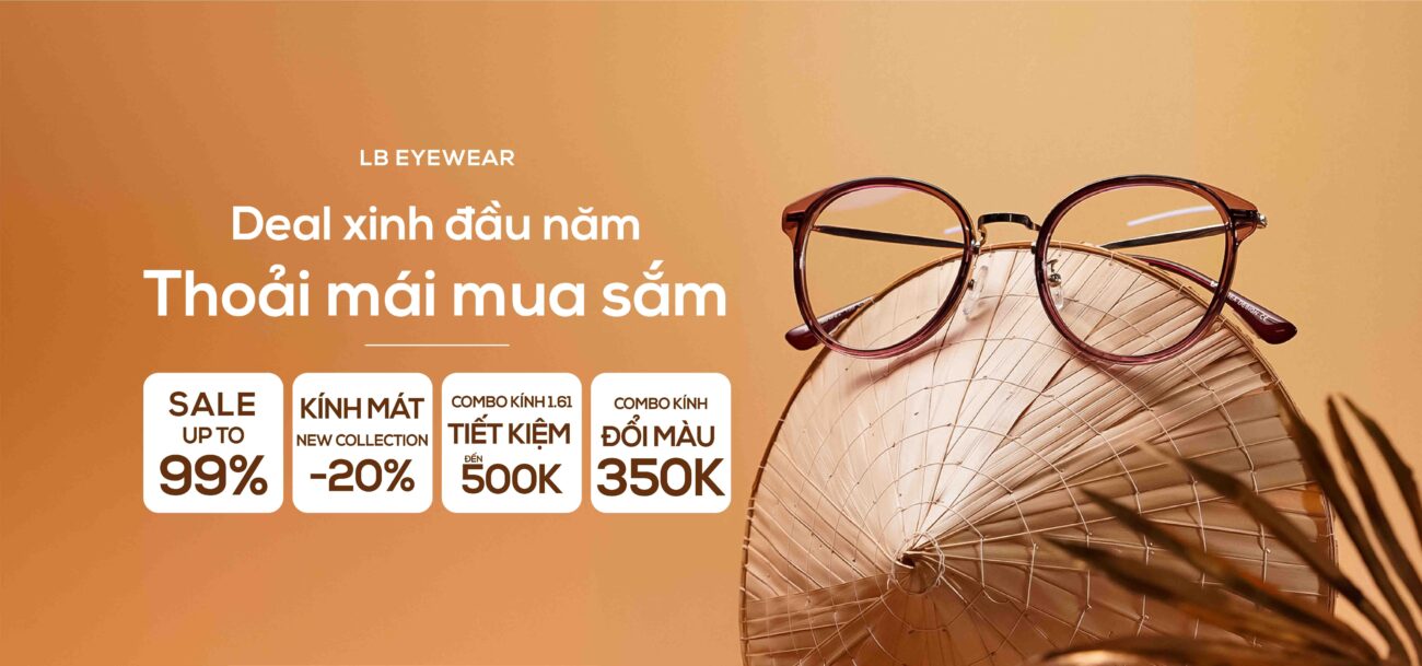 Mắt Kính LB Eyewear | Cận/Viễn/Loạn/Đa Tròng » Khuyến Mãi